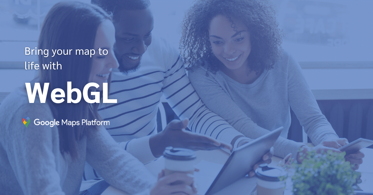 WebGL: Bringing Maps to Life for Delightful Experiences - Transaction Enrichment API | Elevate ...